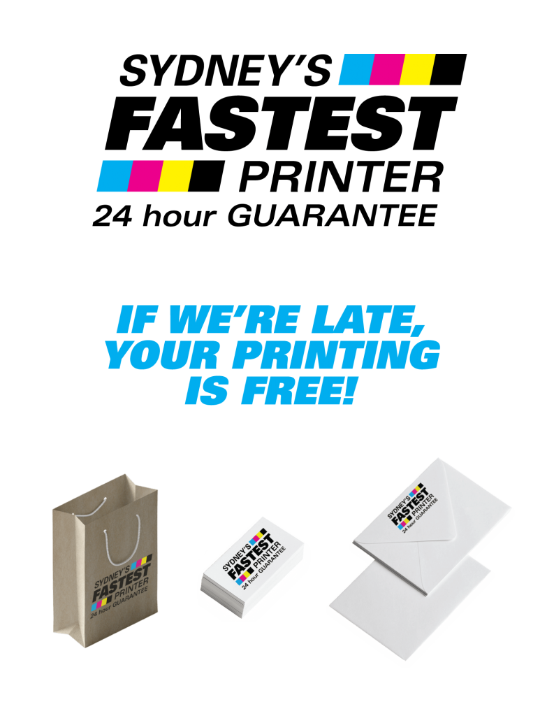 Sydney’s Fastest Printer — The only Fast Printing Guarantee in Sydney